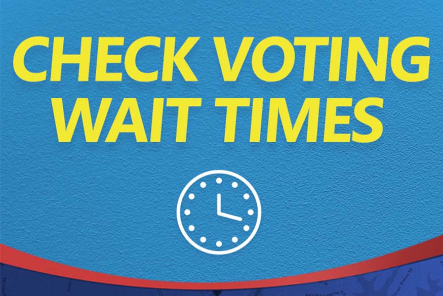 News | View Current Wait Times for Advance Voting Locations