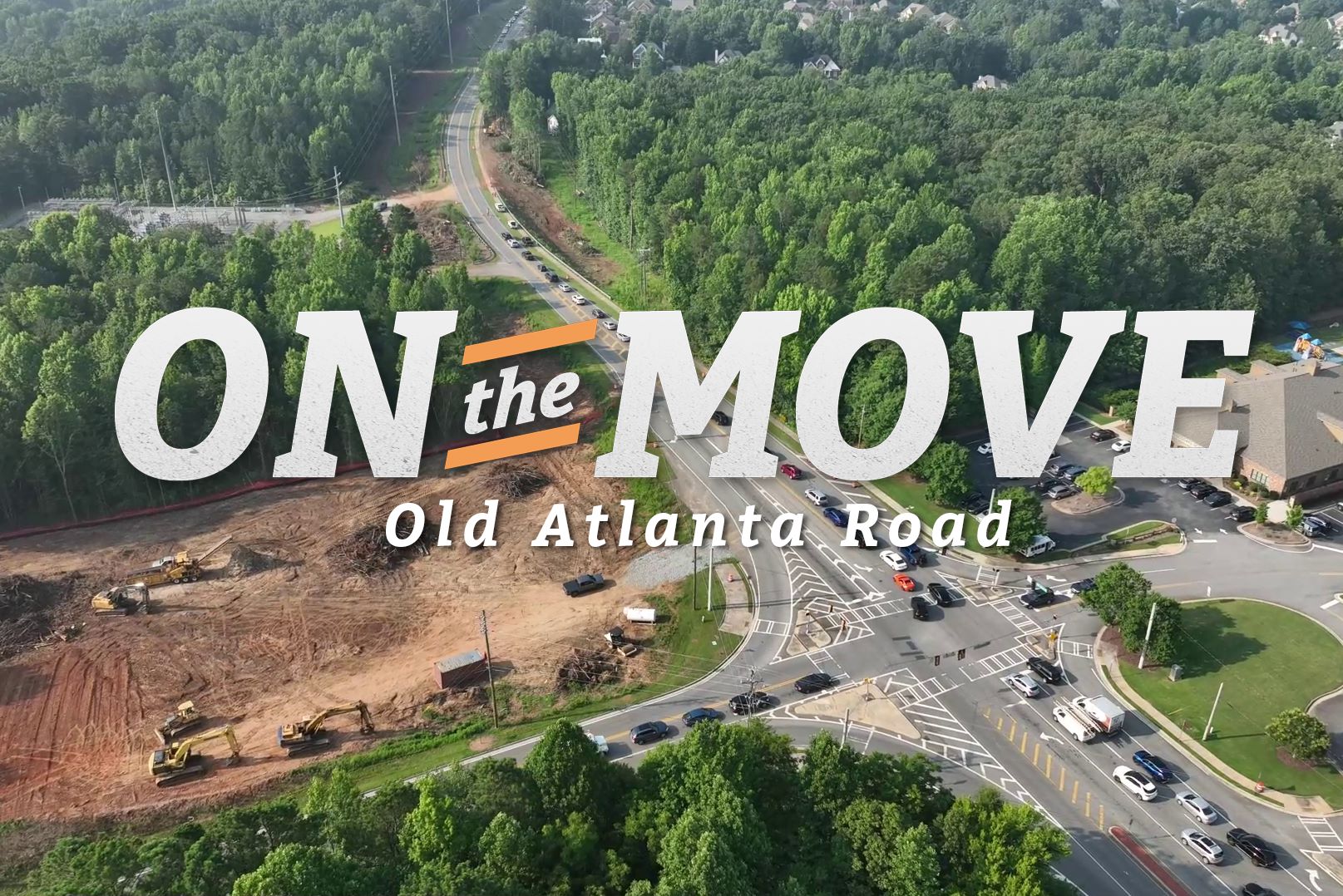News | VIDEO: Get the Latest Updates on the Old Atlanta Road Expansion